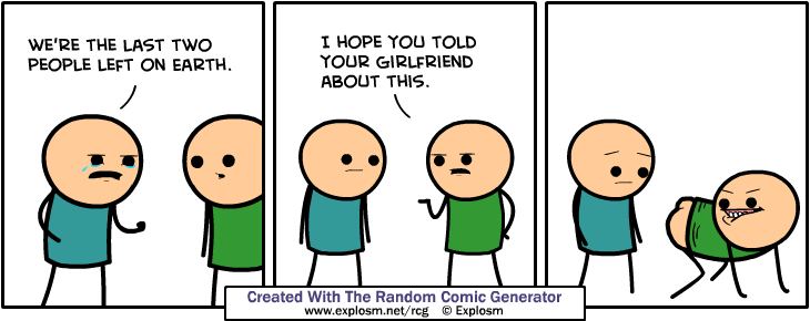The Cyanide and Happiness random comic generator is pretty awesome ...